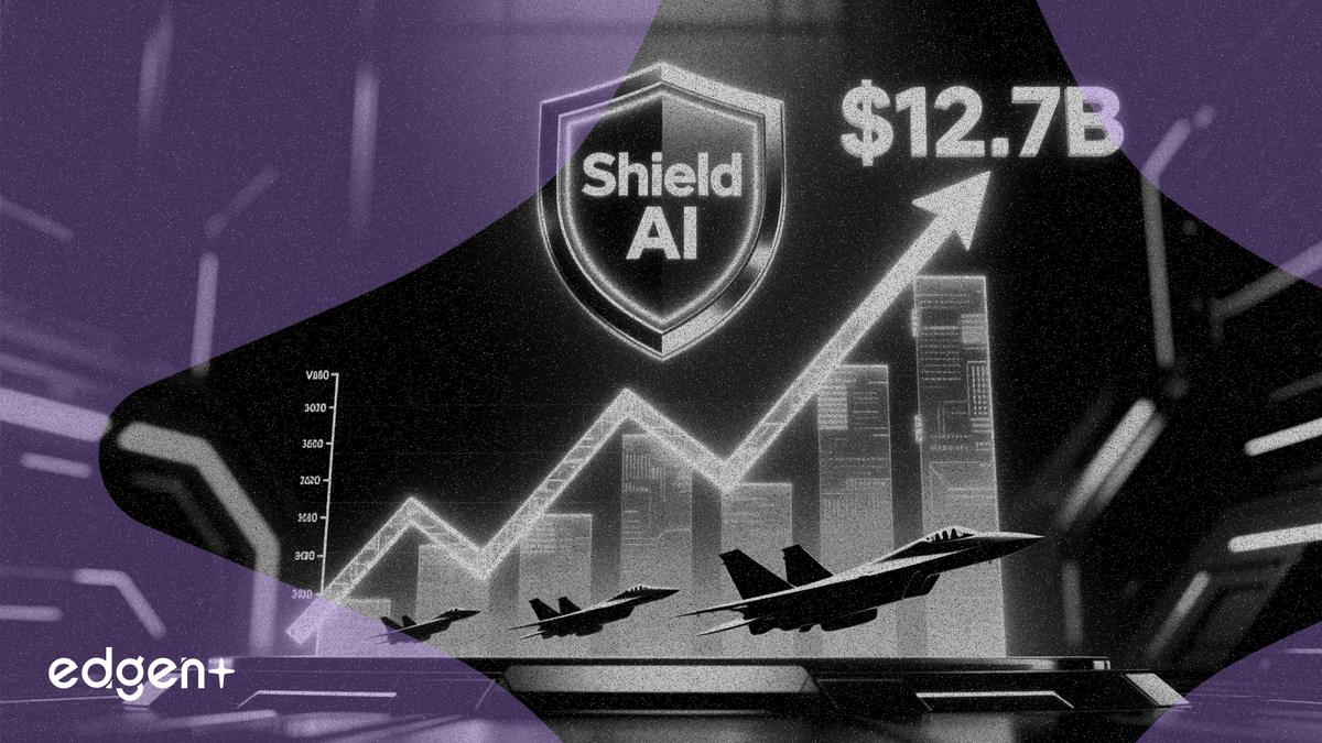 Shield AI Hits $12.7B Valuation in $2B Raise, Aechelon Deal